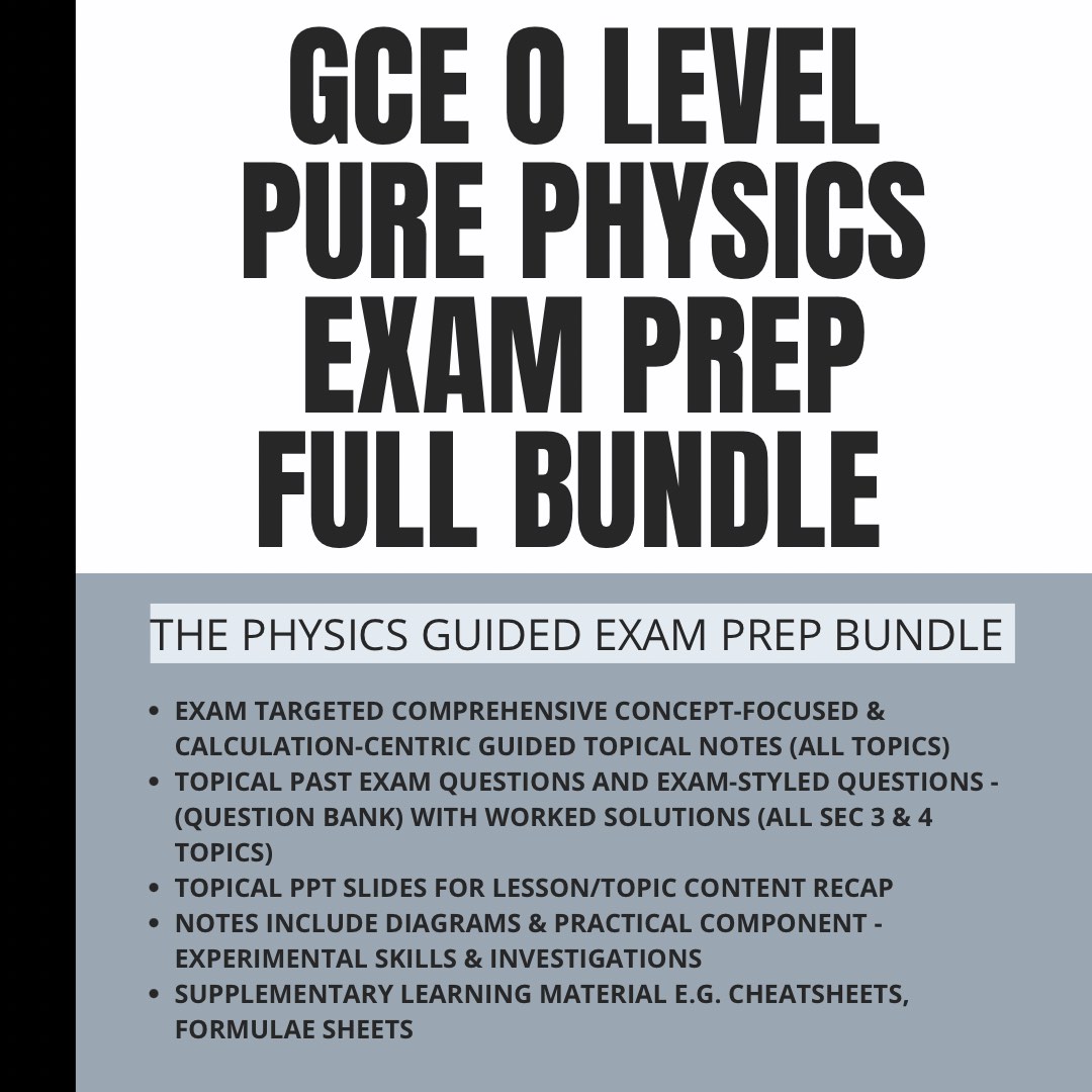 O LEVEL PHYSICS |GCE O LEVEL UPPER SEC 3 SEC PHYSICS|COMPREHENSIVE ...