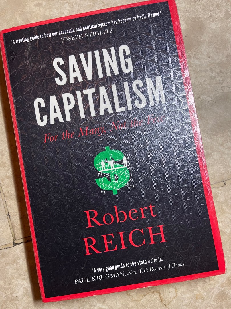BOOK - Saving Capitalism by Robert Reich, Hobbies & Toys, Books ...
