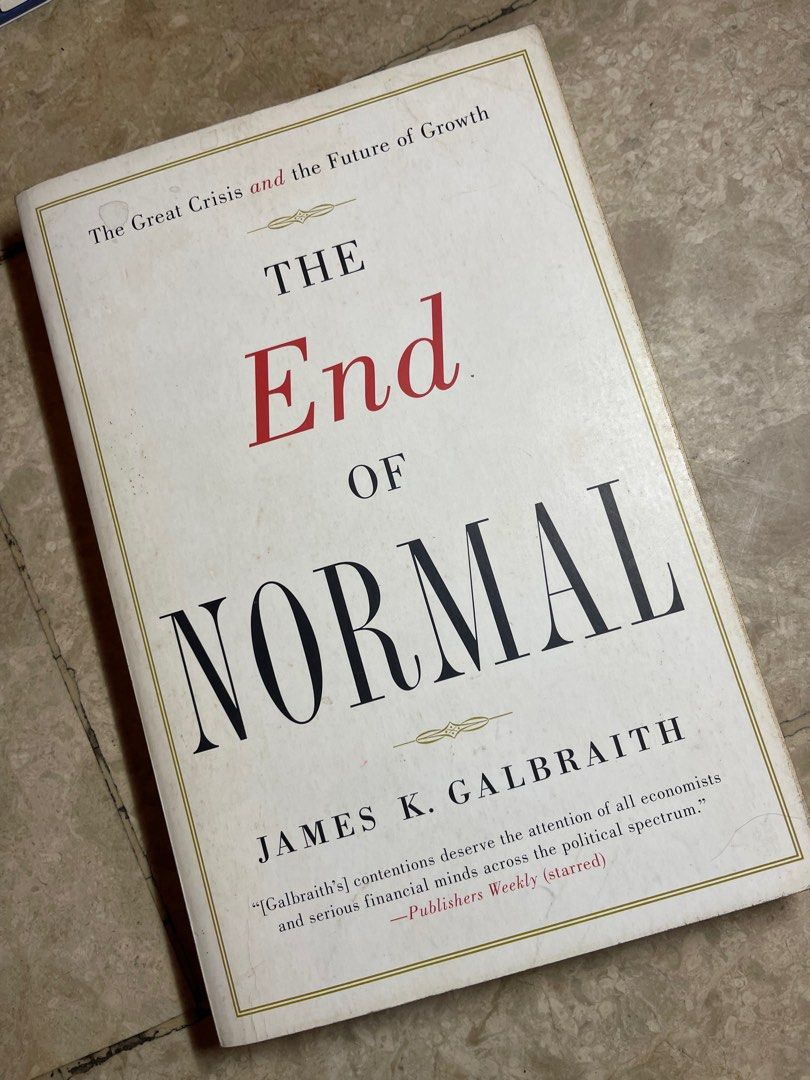 BOOK - The End of Normal by James Galbraith, Hobbies & Toys, Books ...