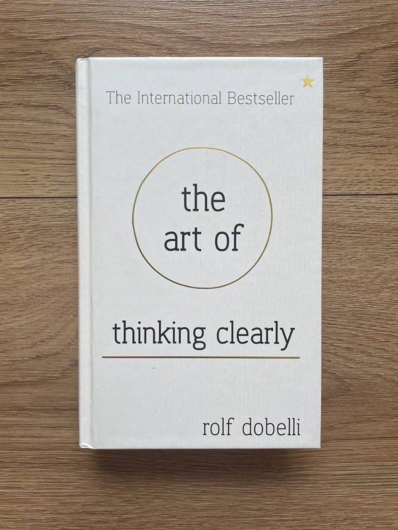 Books: The Art of Thinking Clearly, Hobbies & Toys, Books & Magazines ...