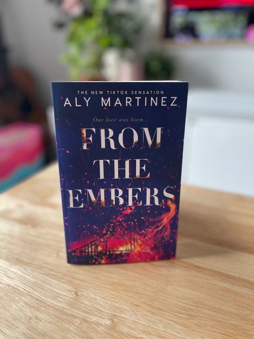 From The Embers by Aly Martinez, Hobbies & Toys, Books & Magazines ...