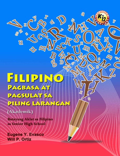 Filipino: Pagbasa at Pagsulat sa Piling Larangan (Akademik) Batayang ...