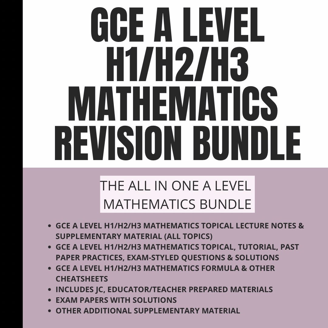 H1 MATH H2 MATH H3 MATH |GCE A LEVEL MATHEMATICS: ALL IN ONE EXAM ...