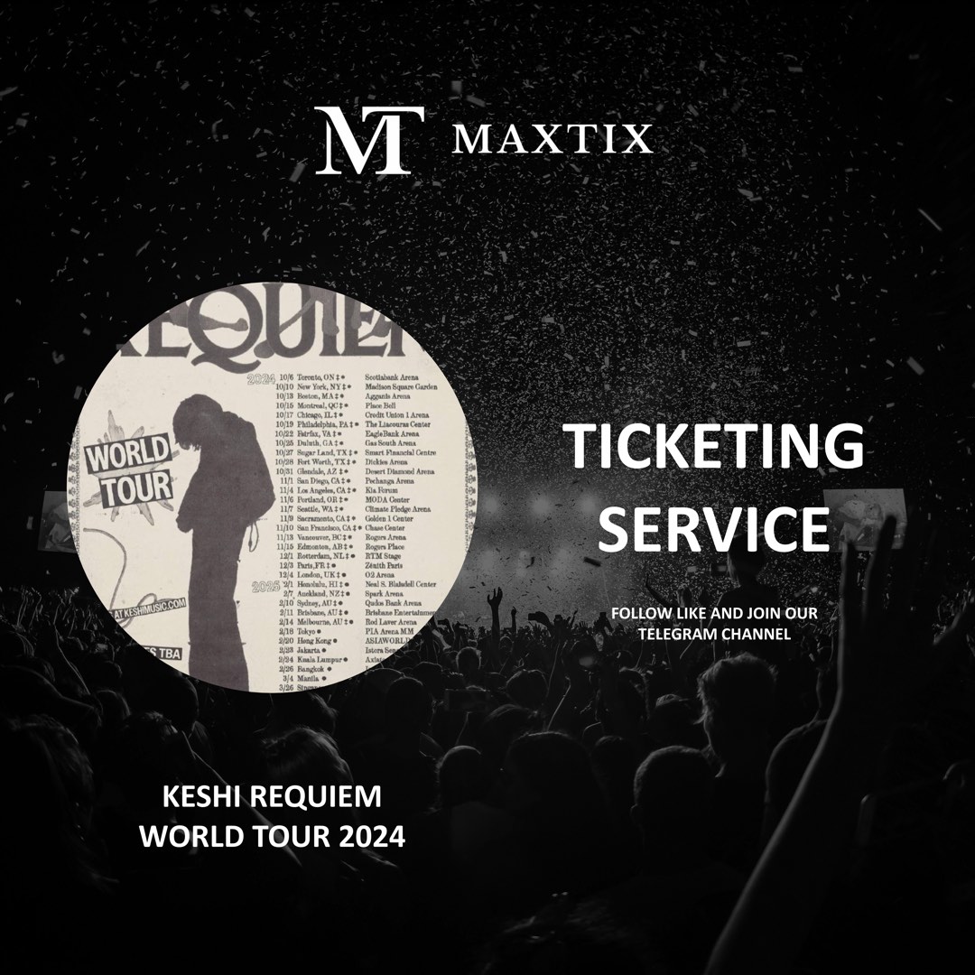 KESHI REQUIEM WORLD TOUR BYPASS LINKS HELP TO BUY, Tickets & Vouchers ...