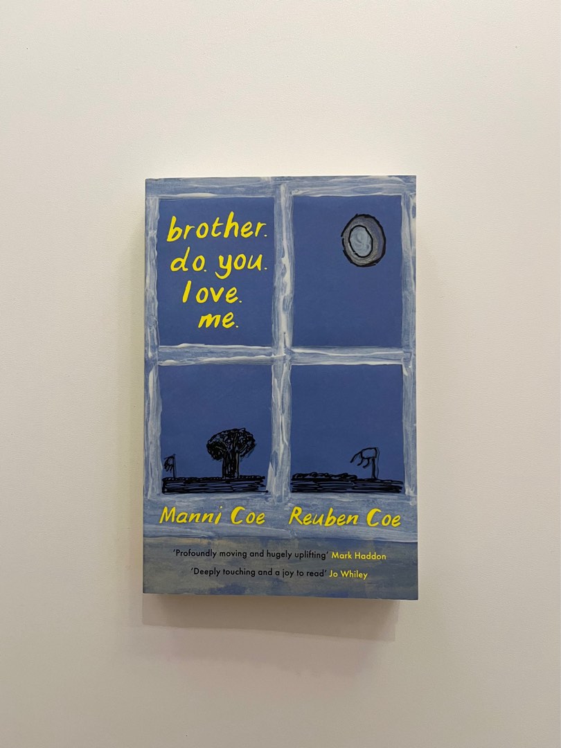 Brother Do You Love Me by Manni Coe and Reuben Coe, Hobbies & Toys ...