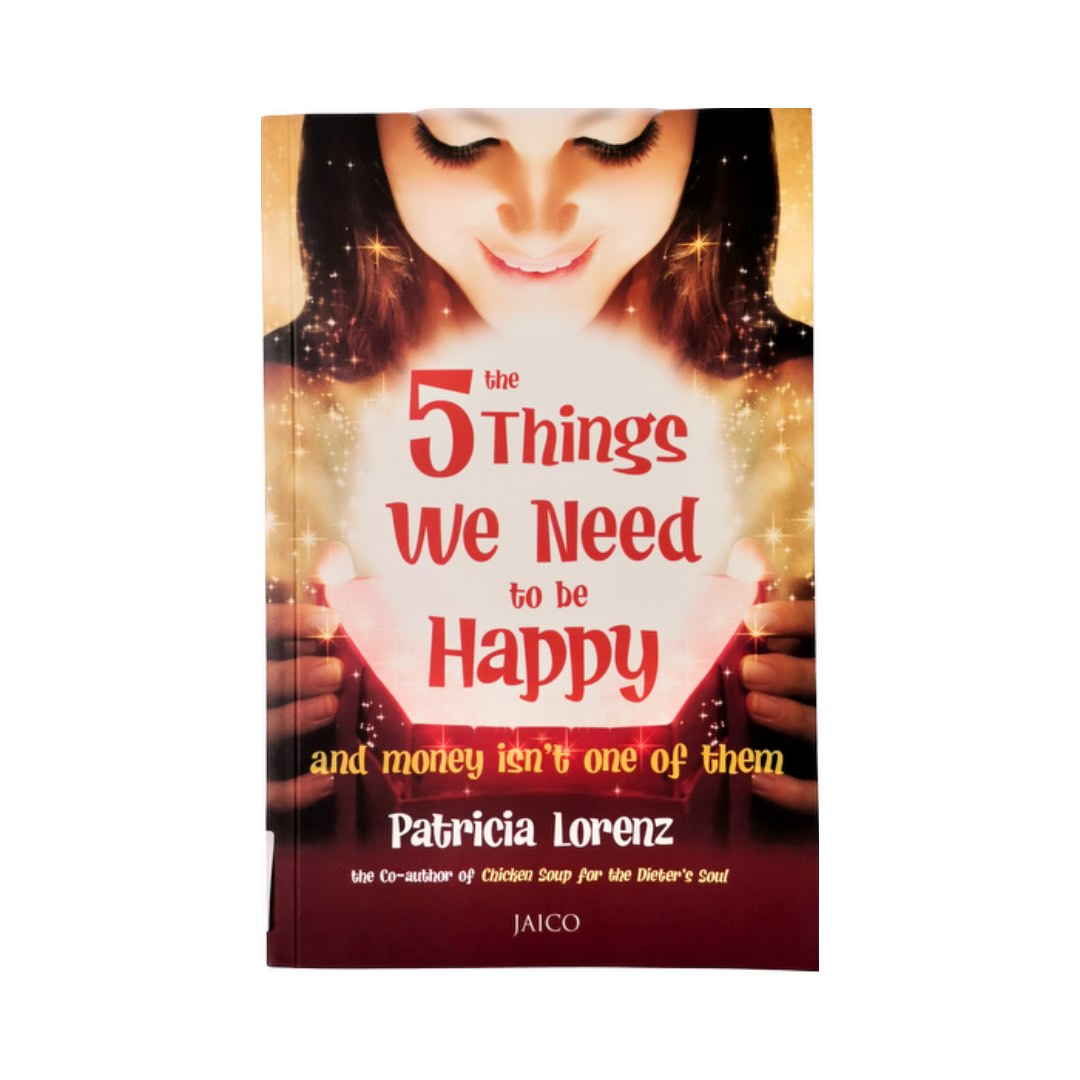 [Self-Help] The 5 Things We Need To Be Happy (Patricia Lorenz), Hobbies ...