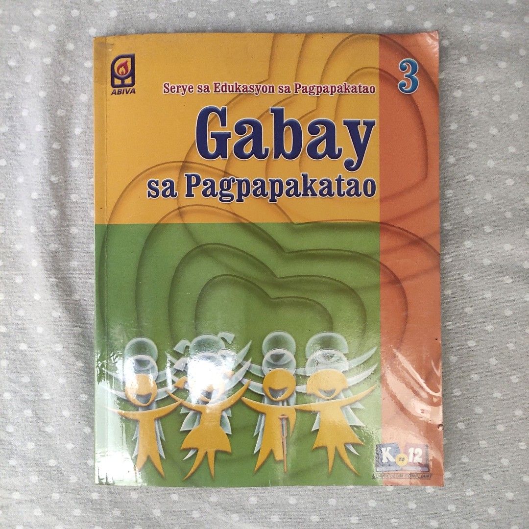 Gabay sa Pagpapakatao (Grade 3 - ESP) ABIVA Publishing / K+12 Compliant ...