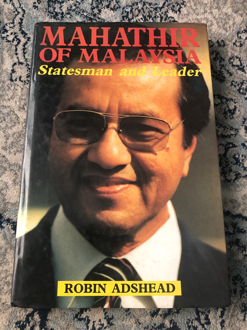 1989 Mahathir Of Malaysia (1st Published in UK 1989) Hard Cover ...