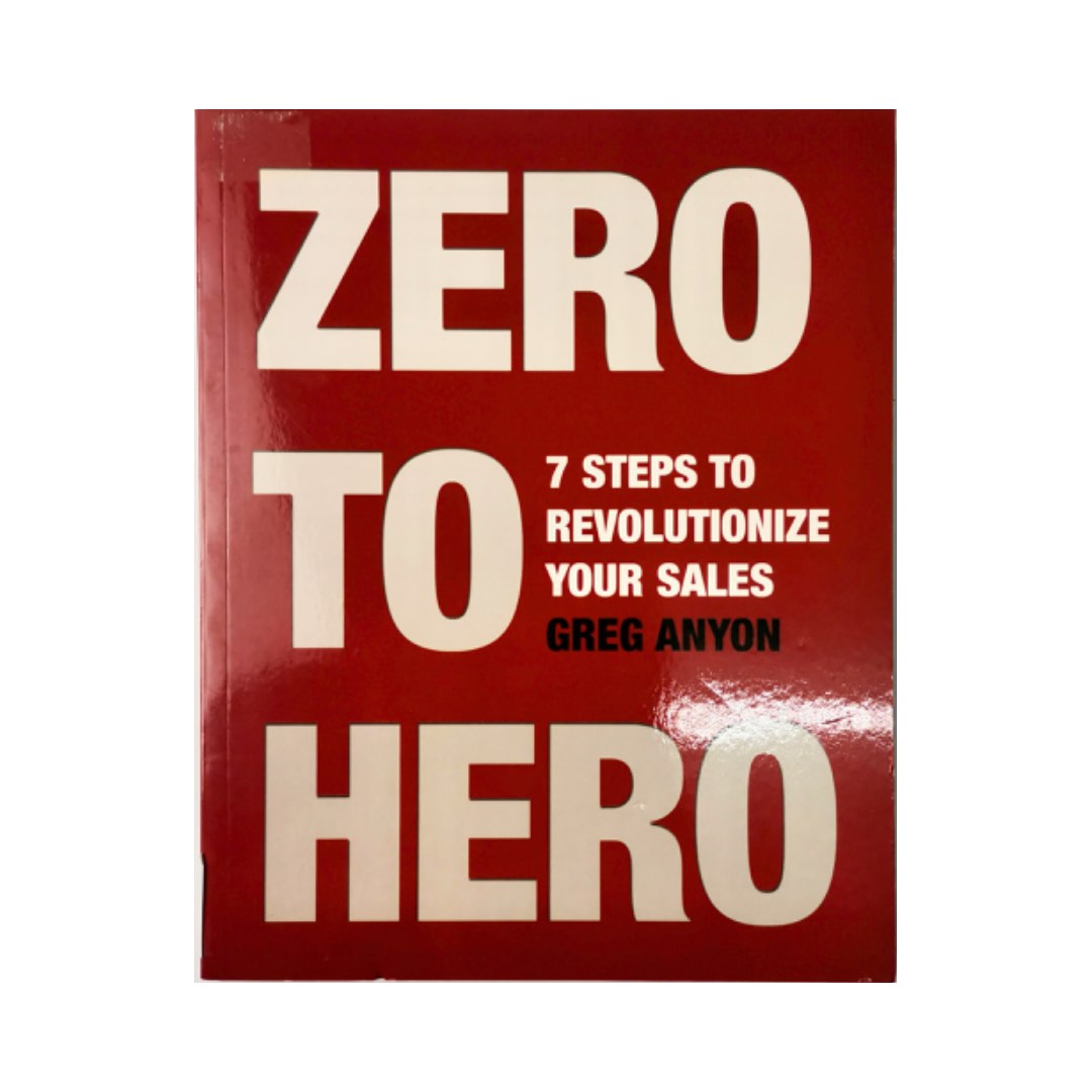 [Business] Zero To Hero: 7 Steps To Revolutionize Your Sales (Greg ...