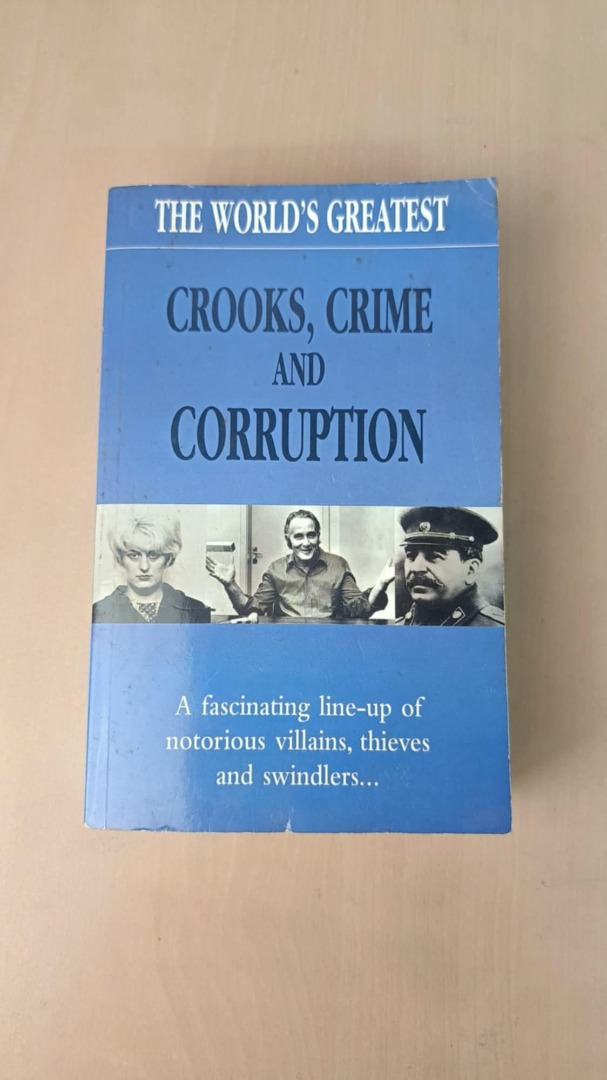 The World's Greatest Crooks, Crime, and Corruption History, Hobbies ...