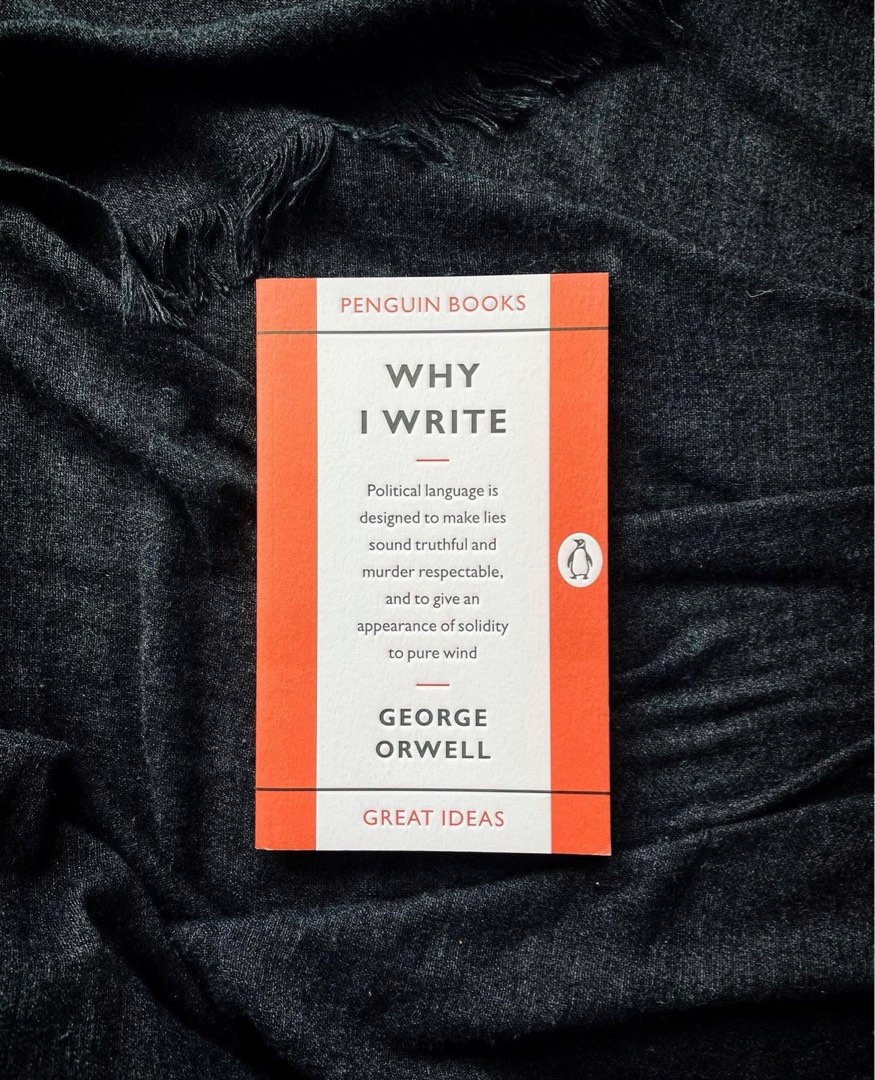 Why I Write By George Orwell, Hobbies & Toys, Books & Magazines ...