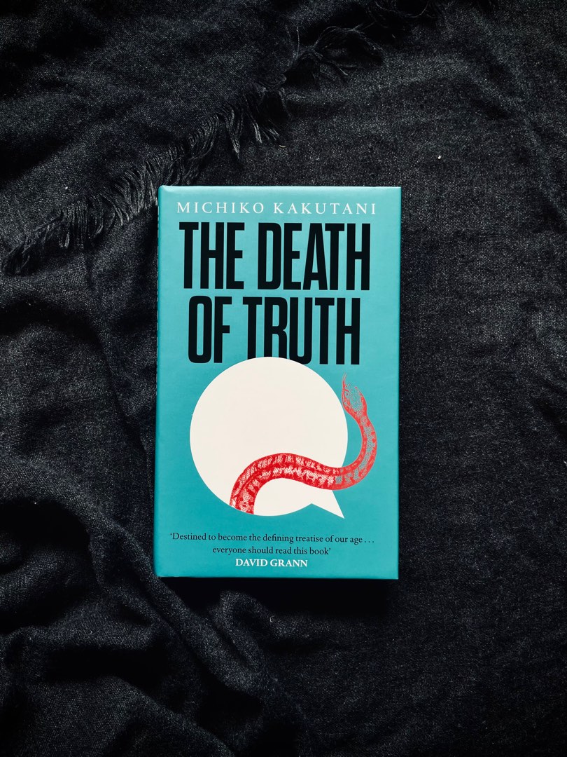 The Death of Truth by Michiko Kakutani, Hobbies & Toys, Books ...