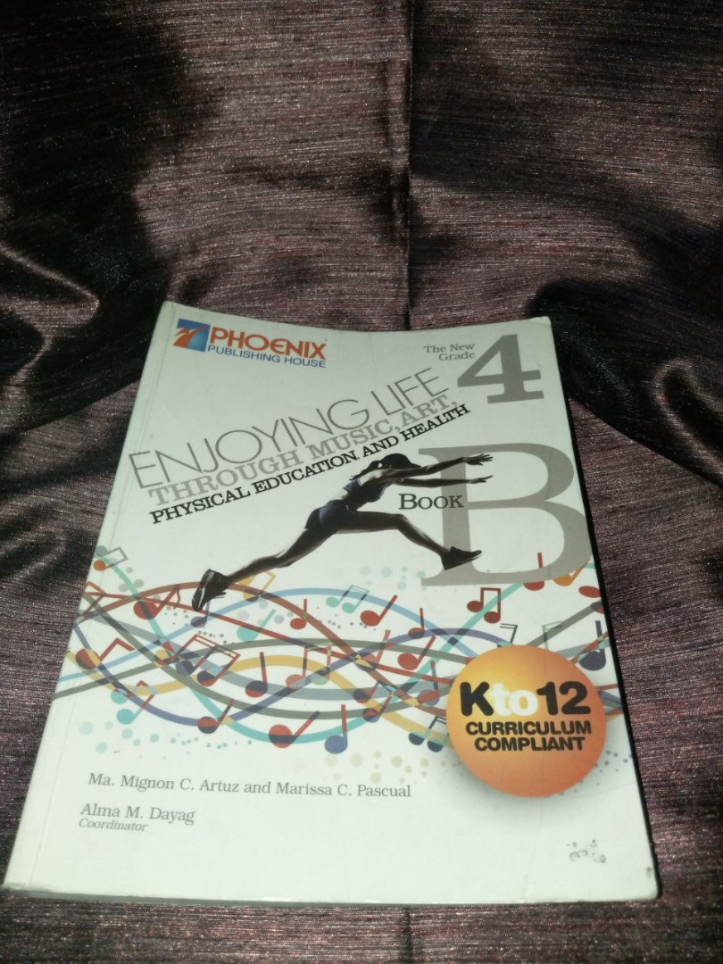 Grade 4 Book Enjoying Life Through Music, Art , Physical Education, and ...