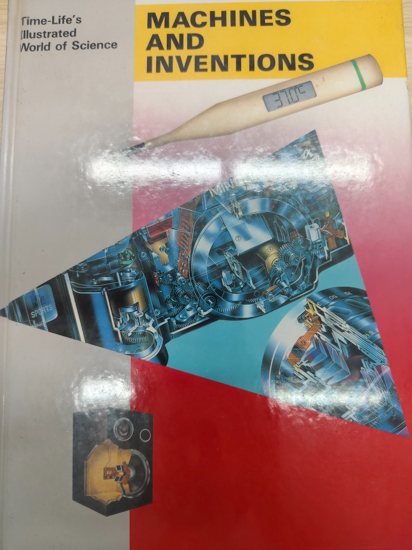 Time Life's Illustrated World of Science Machines And Inventions ...