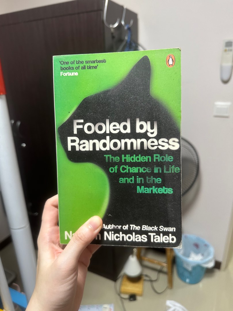 Fooled by Randomness: The Hidden Role of Chance in Life and in the ...