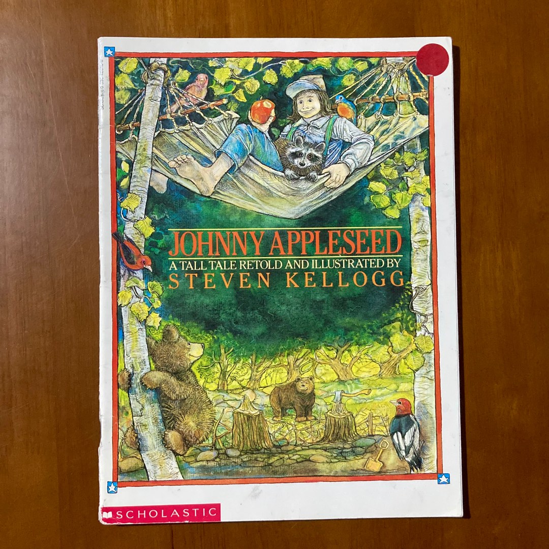 Johnny Appleseed: A Tall Tale Retold and Illustrated by Steven Kellogg ...