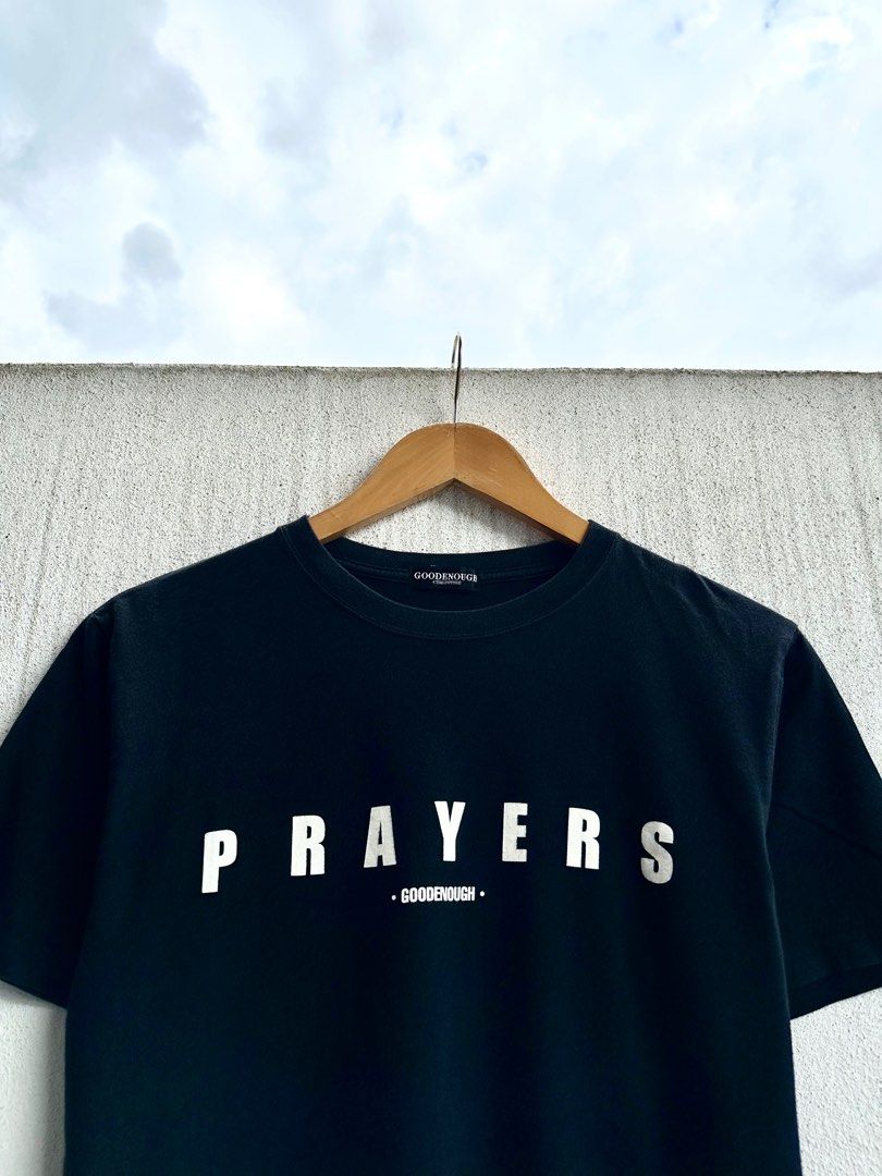 Good Enough “Prayers”, Men's Fashion, Tops & Sets, Tshirts & Polo ...