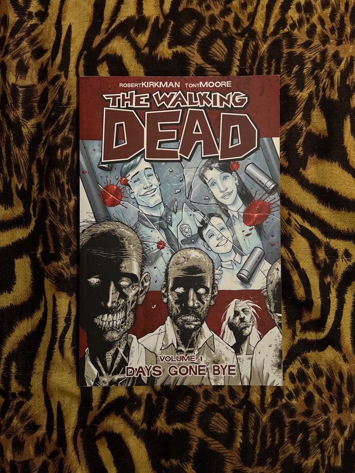 The Walking Dead: Days Gone Bye Vol. 1 by Robert Kirkman & Tony Moore ...