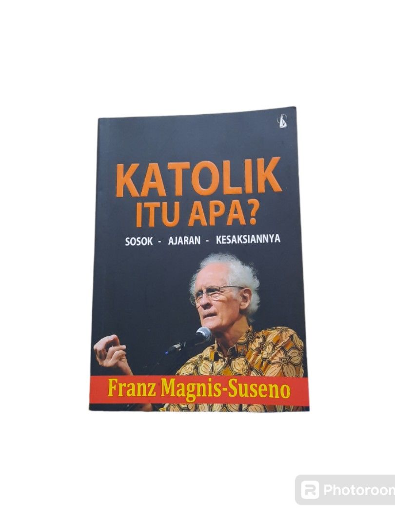 Katolik Itu Apa? by Romo Franz Magnis-Suseno (Self Development Book ...