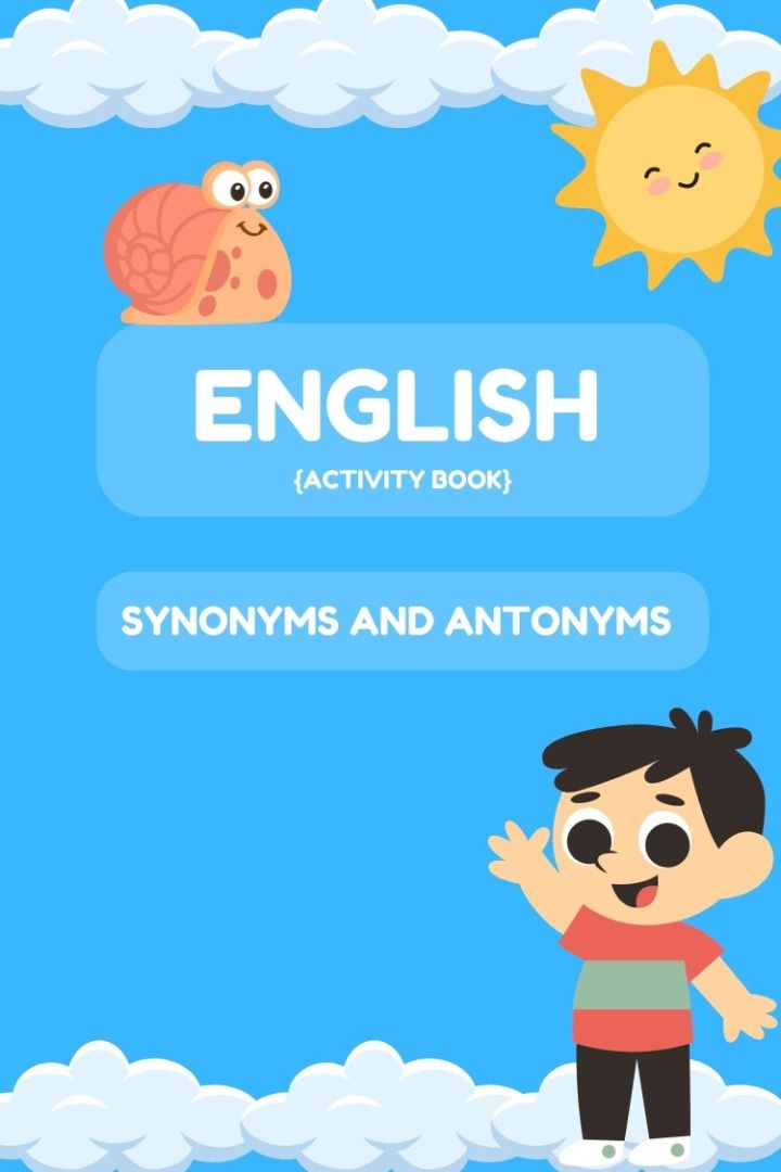 ENGLISH Activity Book - Synonyms and Antonyms [DIGITAL BOOK], Hobbies ...
