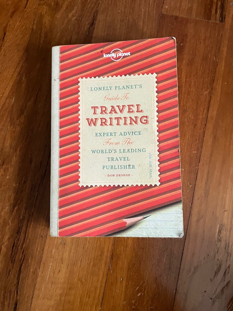 “Lonely Planet’s Guide to Travel Writing” by Don George - Very Good ...