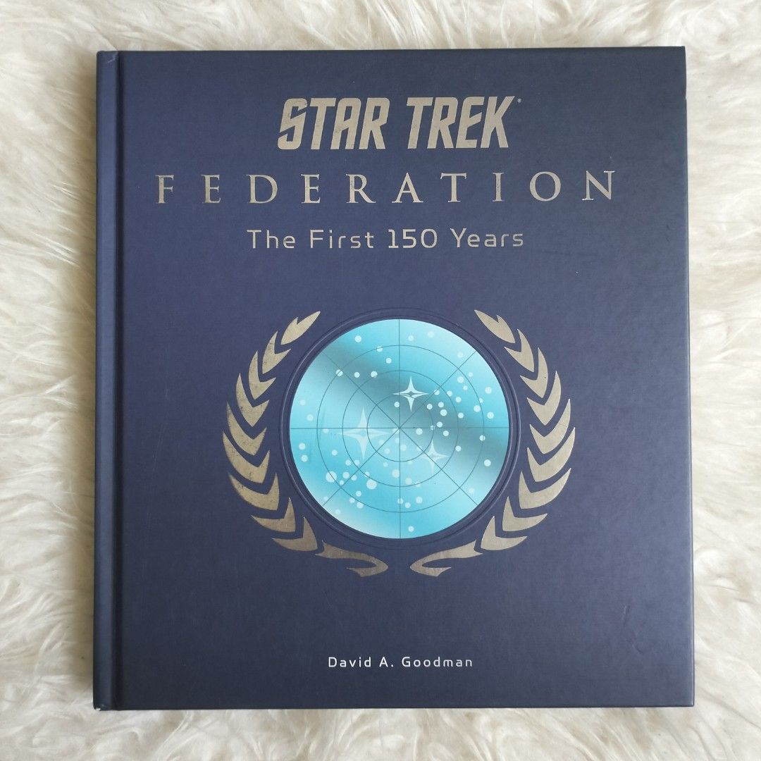 Star Trek Federation: The First 150 Years by David A. Goodman, Hobbies ...