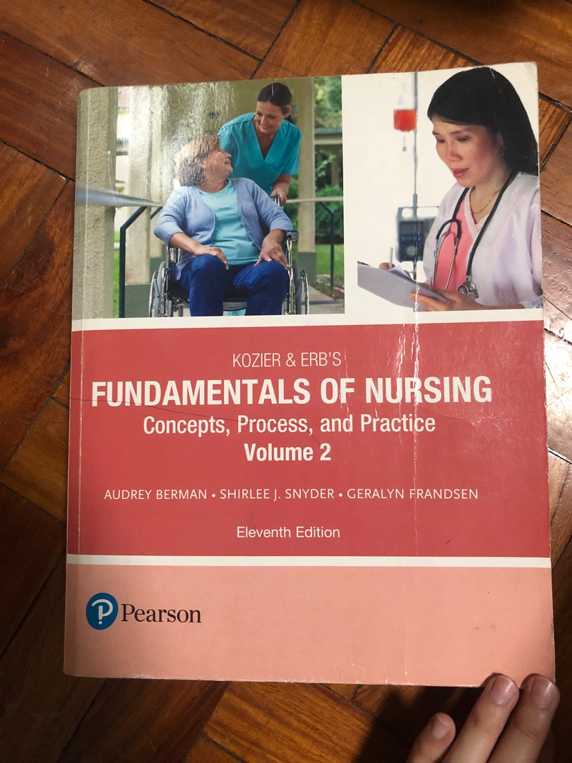 Kozier & Erb’s Fundamental of Nursing concepts, Process and Practice ...