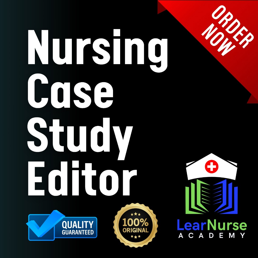 Nurse Case Study (NCS) reviewed and revised by a BSN professor, Hobbies & Toys, Books ...
