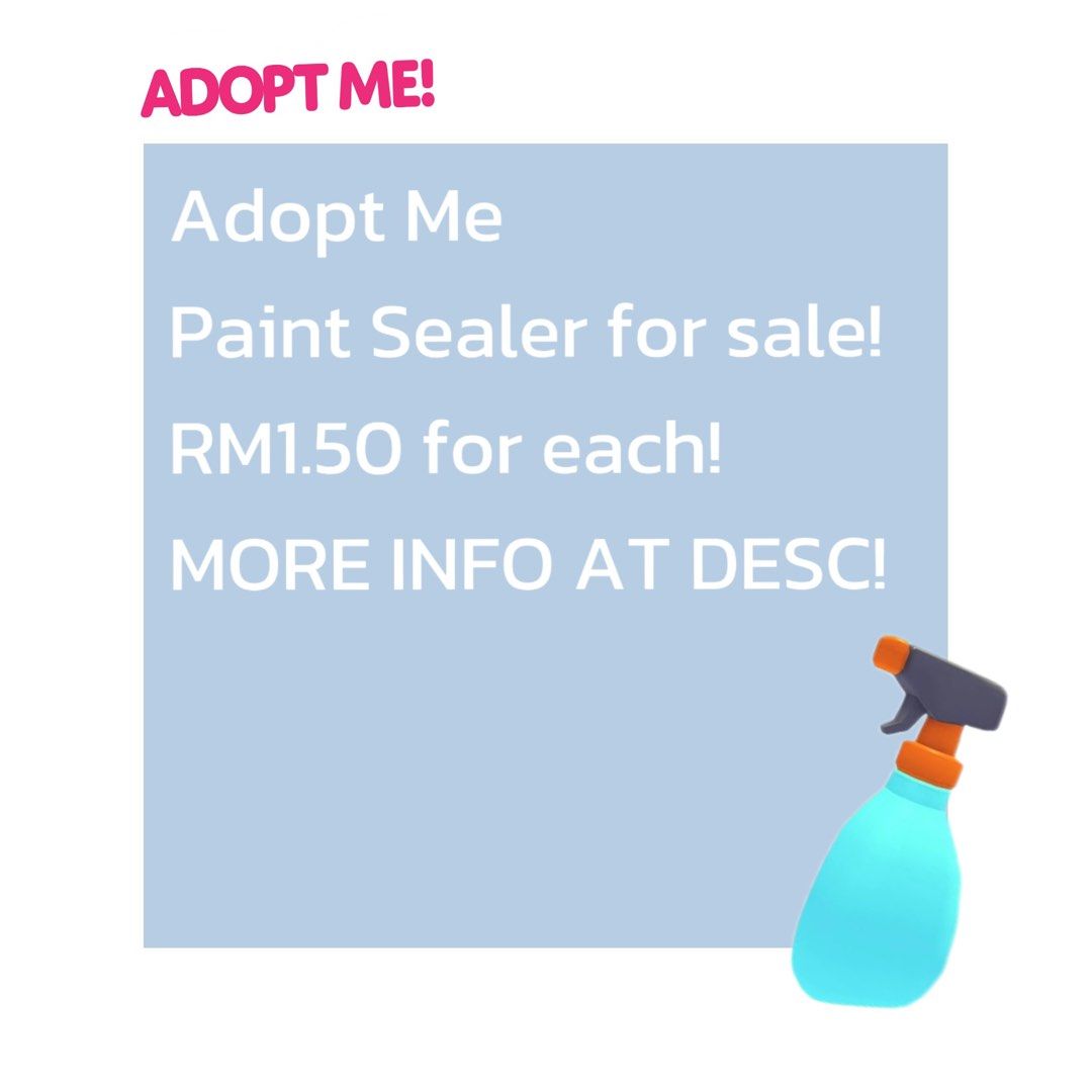 Adopt Me Paint Sealer, Video Gaming, Video Games, Others on Carousell