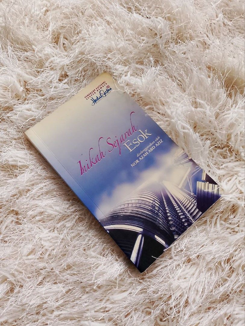 Novel INIKAH SEJARAH ESOK by Nor Azah Abd Aziz 2003 Hadiah Sastera ...