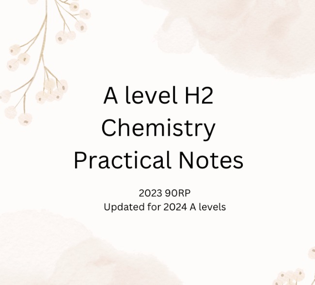 [RI NOTES] A level H2 Chemistry Practical Notes, updated for 2024 ...