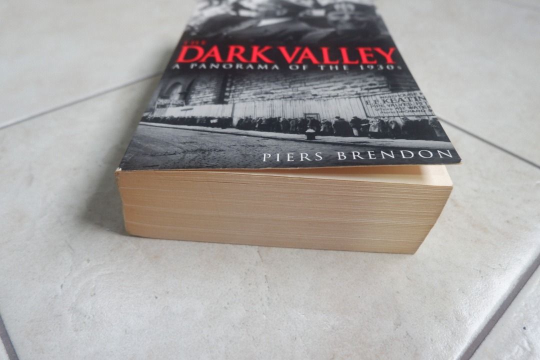 The Dark Valley: A Panorama of the 1930s by Piers Brendon [History ...