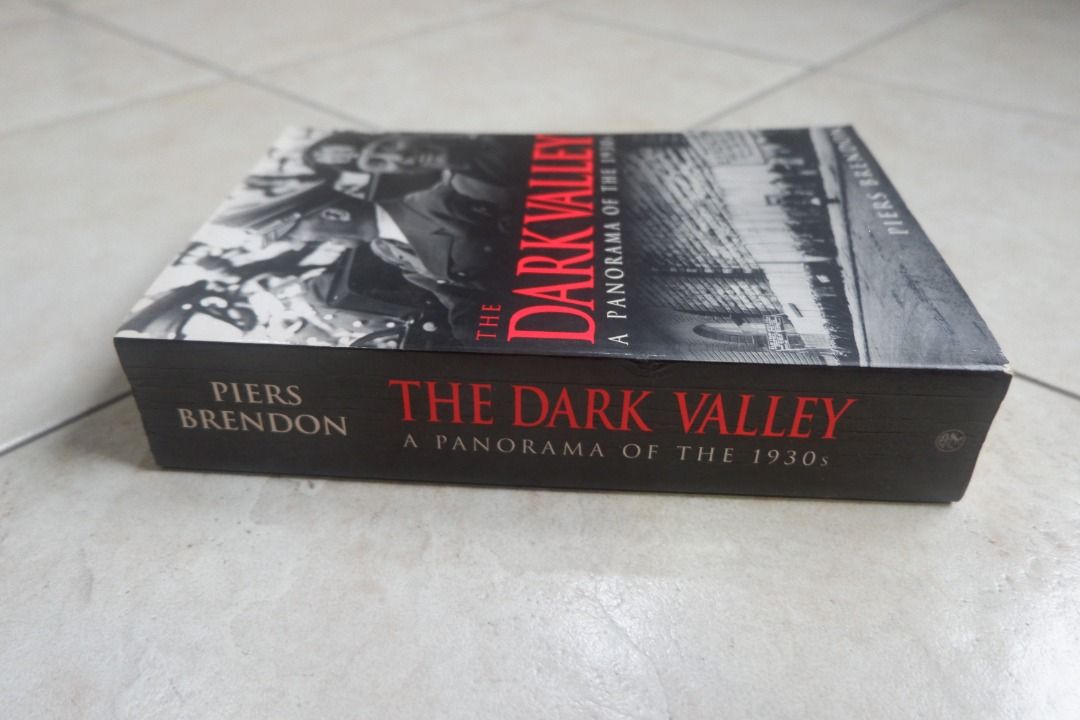 The Dark Valley: A Panorama of the 1930s by Piers Brendon [History ...