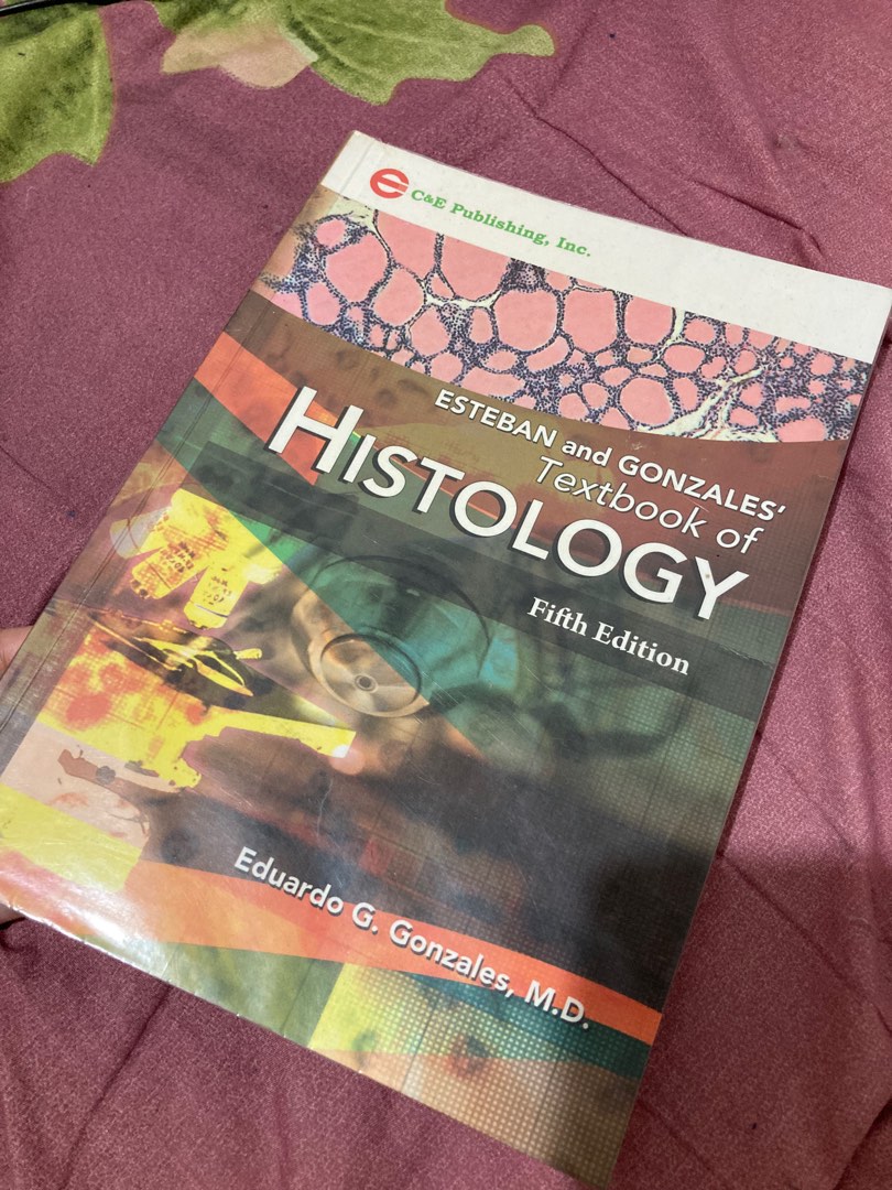 Esteban and Gonzales Text Book of Histology fifth edition, Hobbies ...
