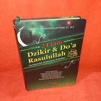 Buku 24 Jam Dzikir dan Doa Rasulullah Berdasarkan Al Qur'an dan Al had, Buku & Alat Tulis, Buku ...