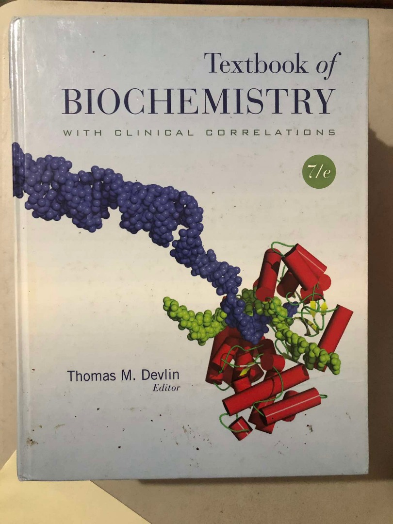 Textbook of Biochemistry with Clinical correlation Devlin (7th edition ...