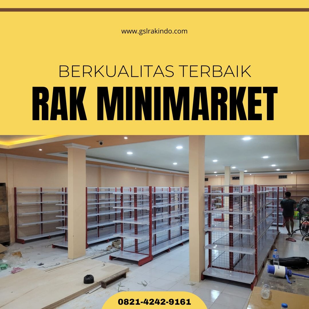 (0821-4242-9161) GSL Rakindo: Pabrik Rak Minimarket Terbaik di Jawa ...