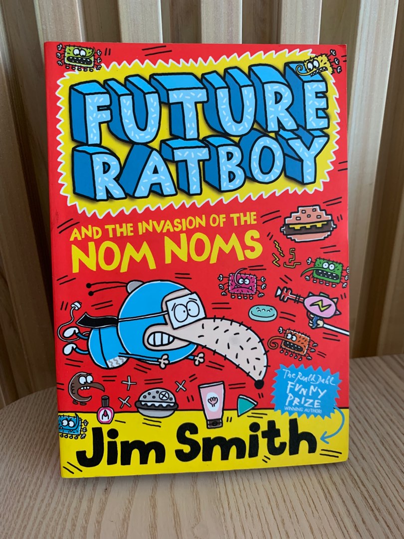 Future Ratboy and the Invasion of the Nom Noms | Children Book | with ...