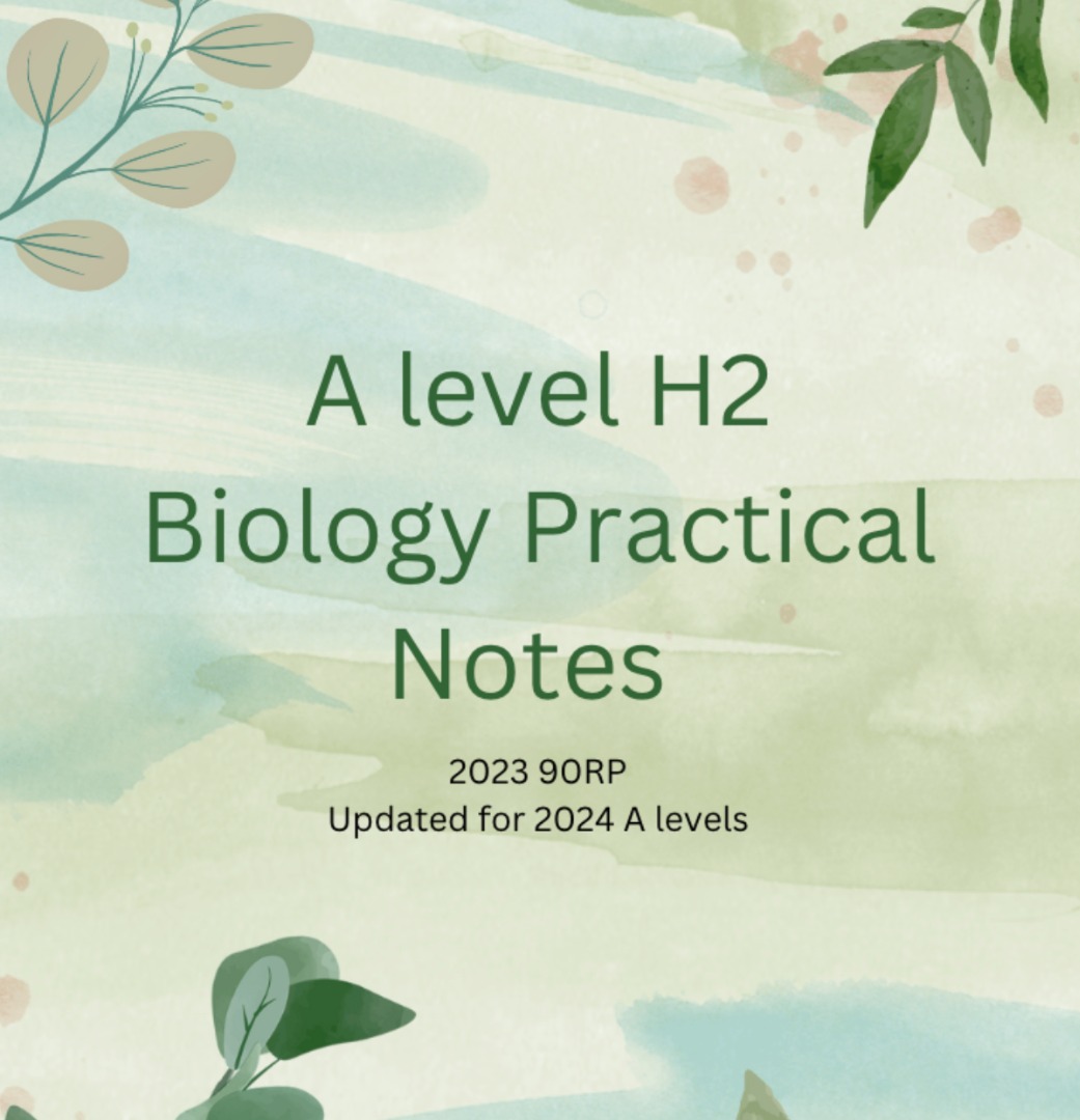 [RI NOTES] A level H2 Biology Practical Notes, updated for 2024 ...