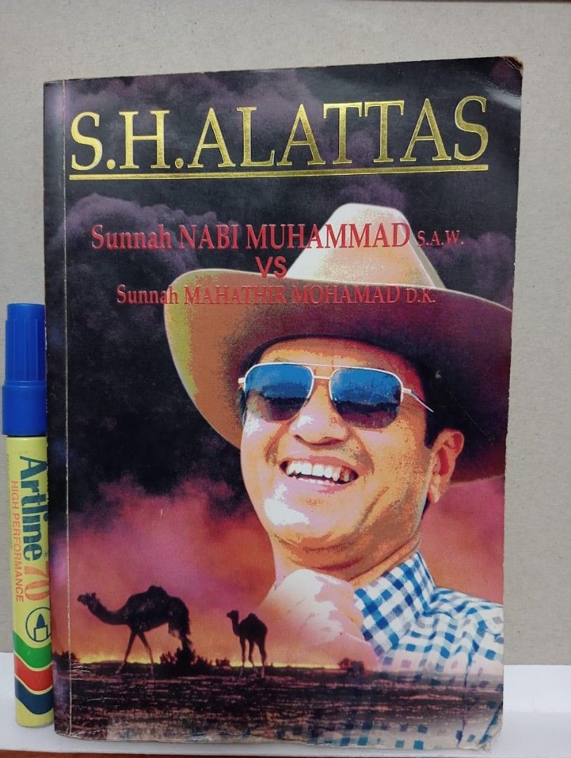 S.H.ALATTAS Sunnah NABI MUHAMMAD S.A.W. vs Sunnah MAHATHIR MOHAMAD D.K ...