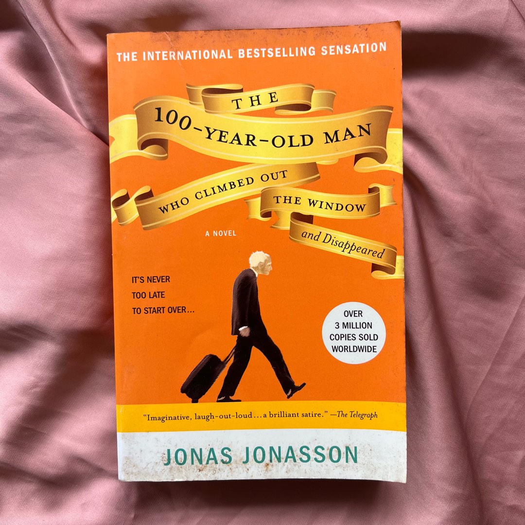 The Hundred-Year-Old Man Who Climbed Out the Window and Disappeared ...