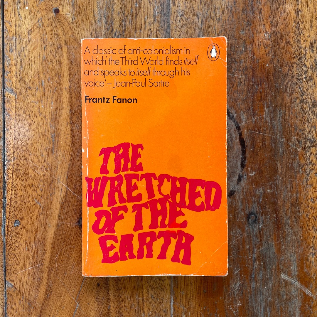 Frantz Fanon The Wretched of the Earth Classics Philosophy Penguin ...