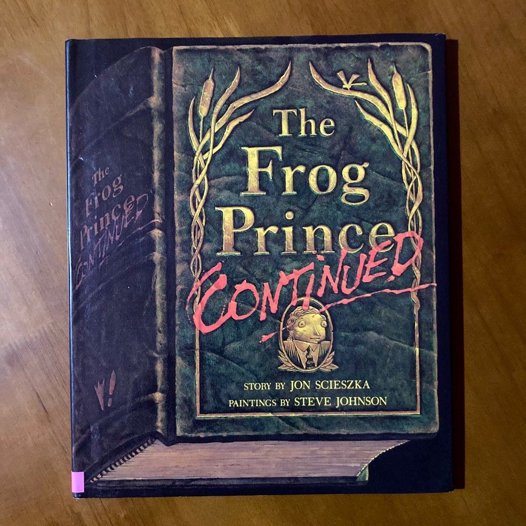 The Frog Prince Continued by Jon Scieszka, Paintings by Steve Johnson ...