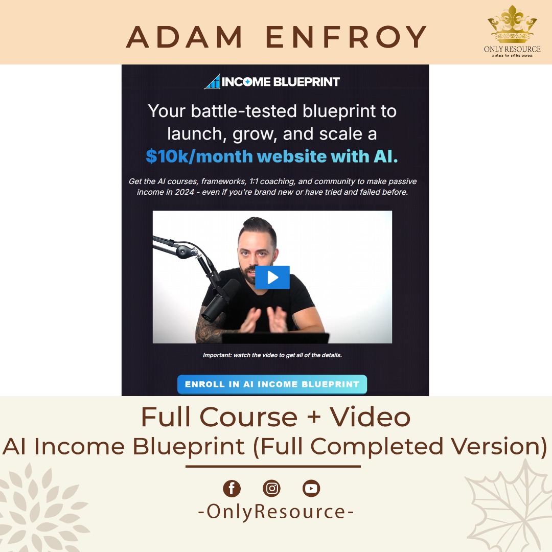 Adam Enfroy - AI Income Blueprint (Full Completed Version)【2024】{FULL ...