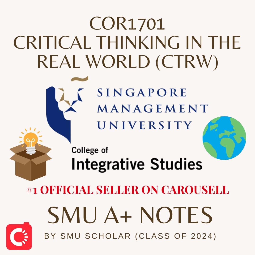 SMU COR1701 Critical Thinking in the Real World (CTRW) A+ Notes by SMU ...