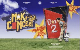 MAKI CONCERT DAY 2, Tickets & Vouchers, Event Tickets on Carousell