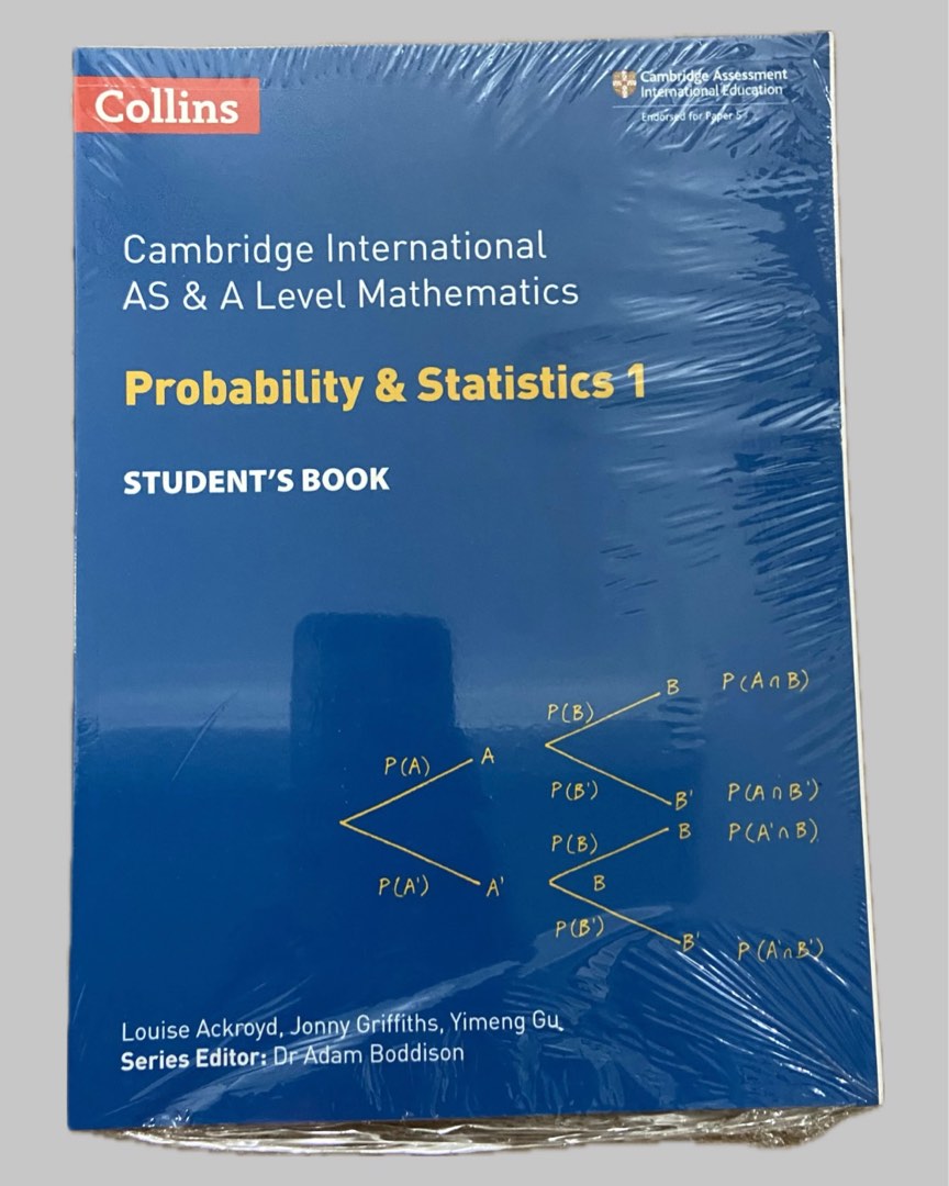 Probability & Statistics 1 Cambridge AS & A Level Mathematics Student’s ...