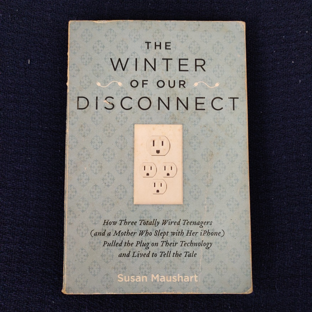 The Winter of Our Disconnect - Susan Maushart, Hobbies & Toys, Books ...