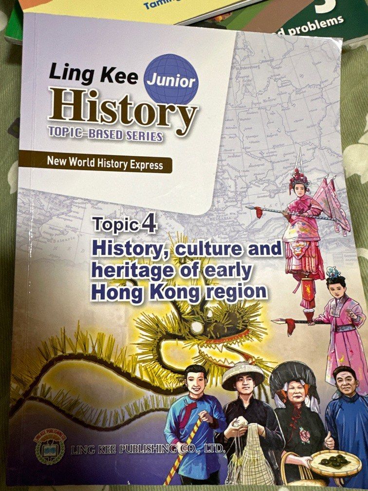 Ling Kee Junior History Topic 4 History, culture and heritage of early ...