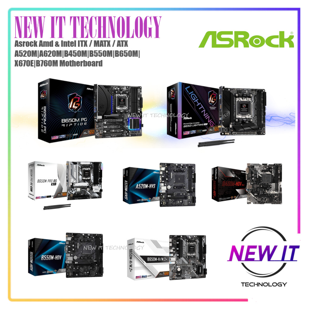 Asrock Amd & Intel ITX / MATX / ATX A520M|A620M|B450M|B550M|B650M|X670E|X870|B760M|H610M|Z790 ...